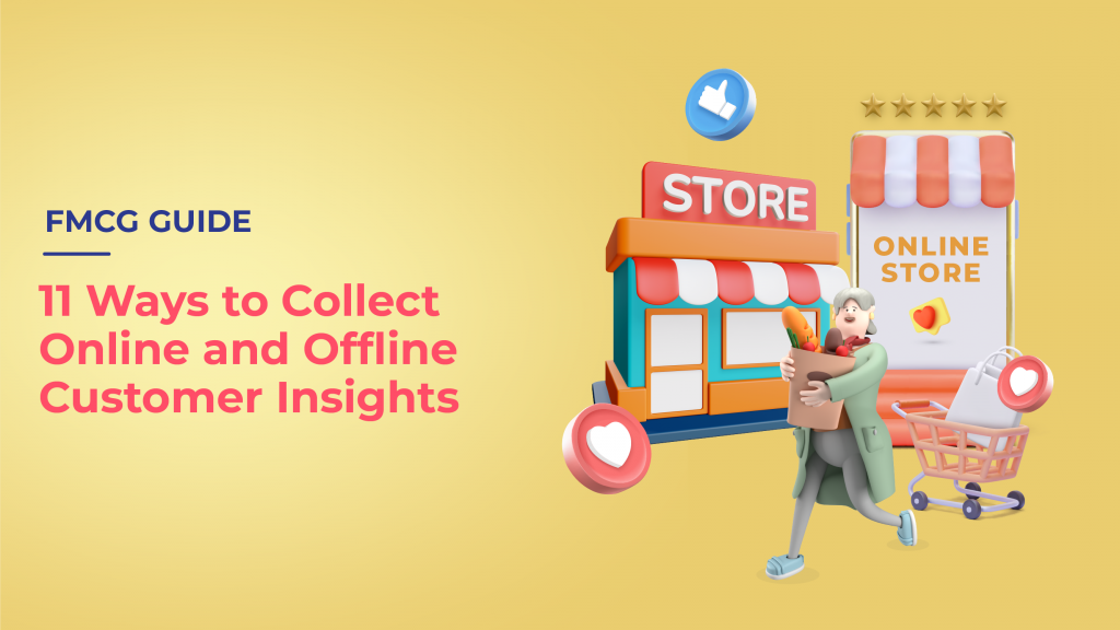 FMCG Guide: 11 Ways to collect online and offline customer insights - SKALE